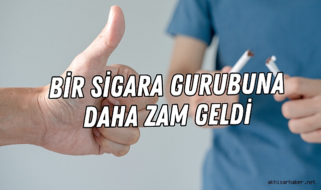 Bir sigara grubuna daha zam geldi - Ekonomi - Akhisar Haber Bir sigara grubuna daha zam geldi - Ekonomi - Akhisar Haber