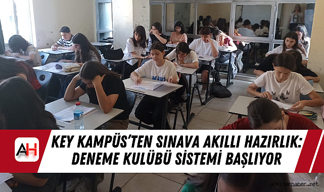 Key Kampüs'ten Sınava Akıllı Hazırlık: Deneme Kulübü Sistemi Başlıyor ...